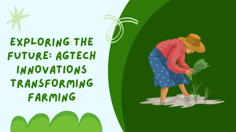 Exploring the Future: Agtech Innovations Transforming Farming ...
